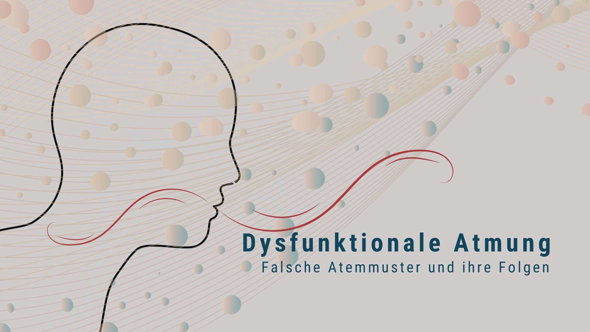 Dysfunktionale Atmung